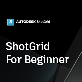 ShotGrid for Beginner | ATC | VCTC